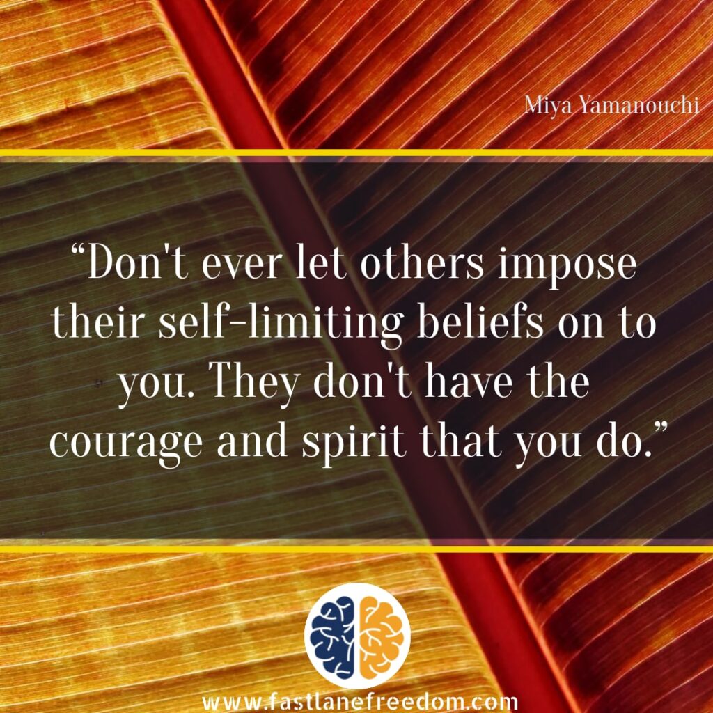 11 Best Quotes & Sayings About Limiting Beliefs - Fastlane Freedom