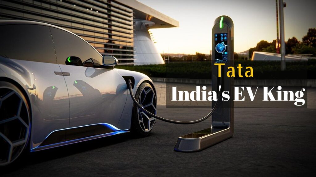 Tata, India's Electric Vehicle (EV) King - From Humble Start to Dominance